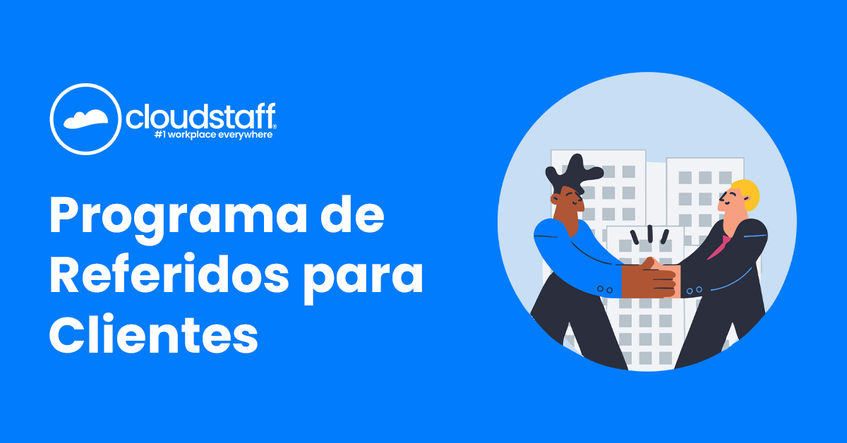 Bienvenido al Programa de Referidos para Clientes de Cloudstaff